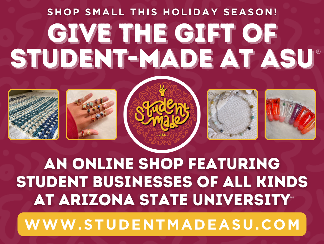 Support Sun Devils and shop Student Made at ASU | The ASU Family Hub